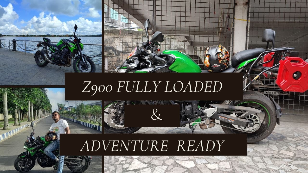 KAWASAKI Z900 FULLY LOADED AND ADVENTURE READY | SUPERBIKE | MOTOVLOG ...