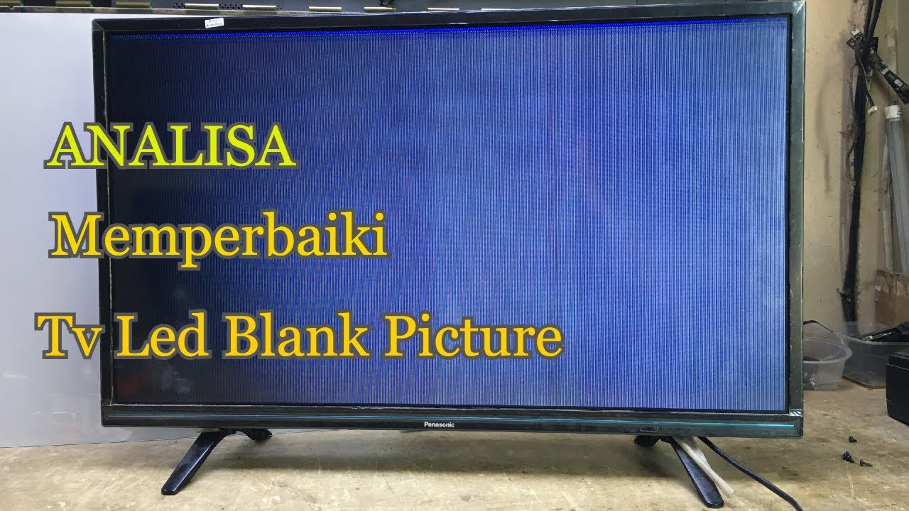 Cara Menganalisa Tv Led Layar Blank Vlog#79 - YouTube