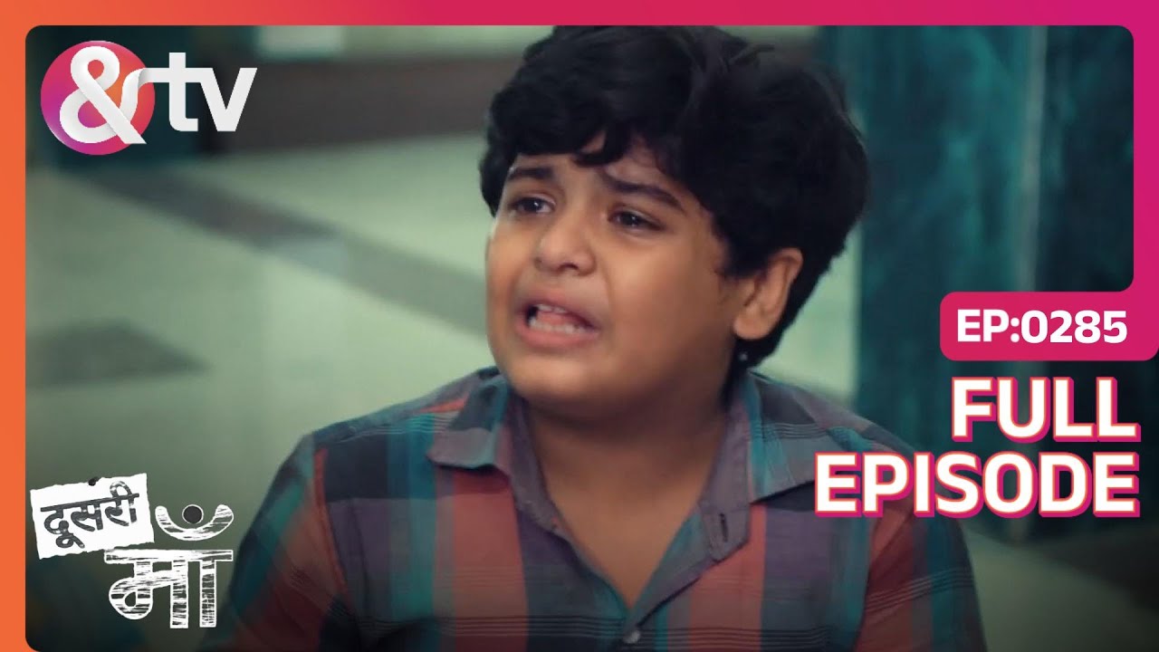 Krishna to donate bone marrow | Doosri Maa | Full Ep. 285 | And TV ...