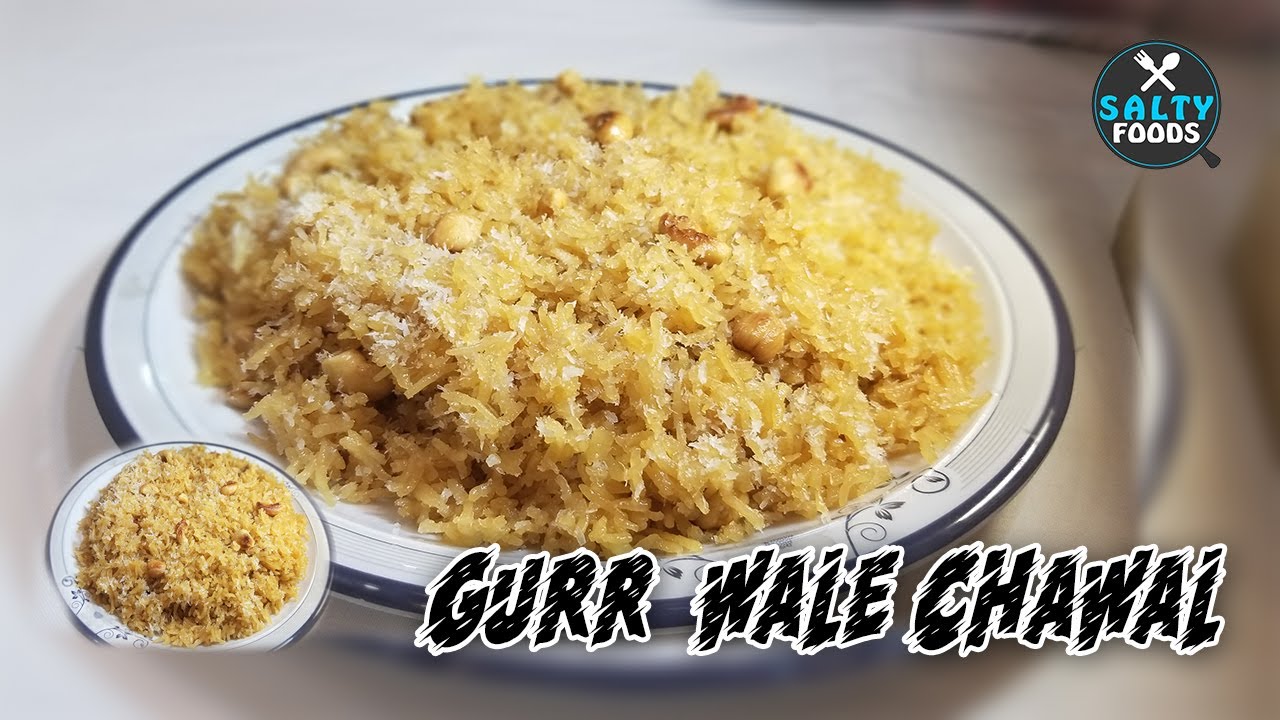 Gurr Wale Chawal Recipe Punjabi Traditional Sweet Dish by Salty Foods ...