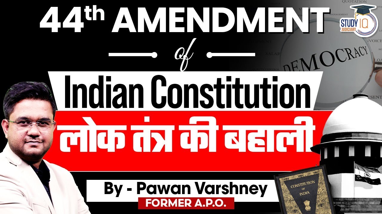 44th Constitutional Amendment: Historical Context & Key Changes ...
