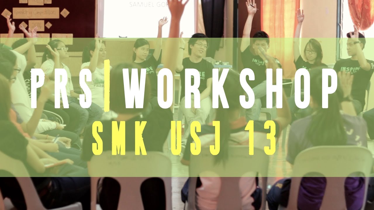PRS Workshop (SMK USJ 13) Highlights - YouTube