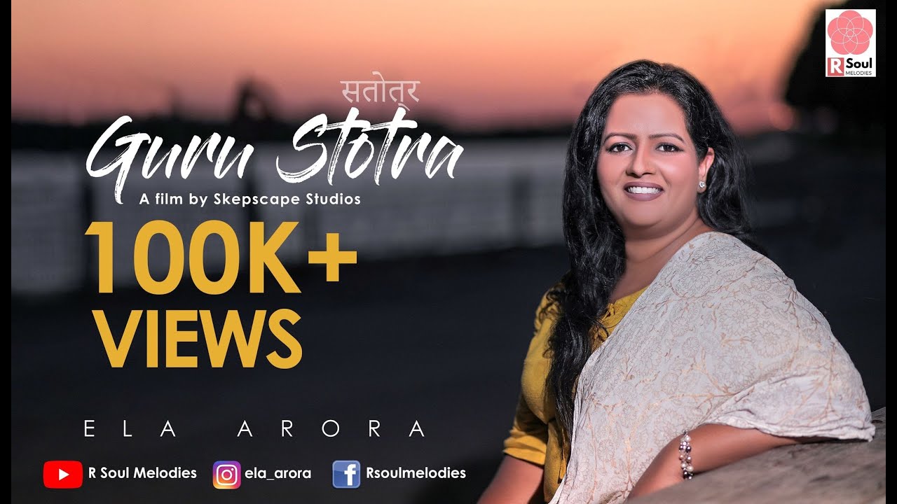 GURU STOTRA l GURUDEV | ELA ARORA | Canada l Toronto | GURU MANTRA l ...