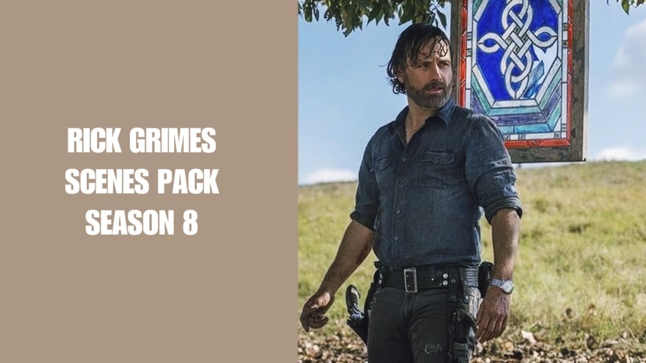 RICK GRIMES SCENES PACK SEASON 8 PART 1 1080P HD - YouTube