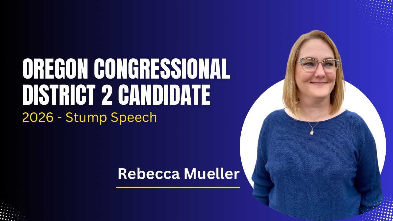 Rebecca Mueller - 2026 Oregon Congressional District 2 Candidate - YouTube