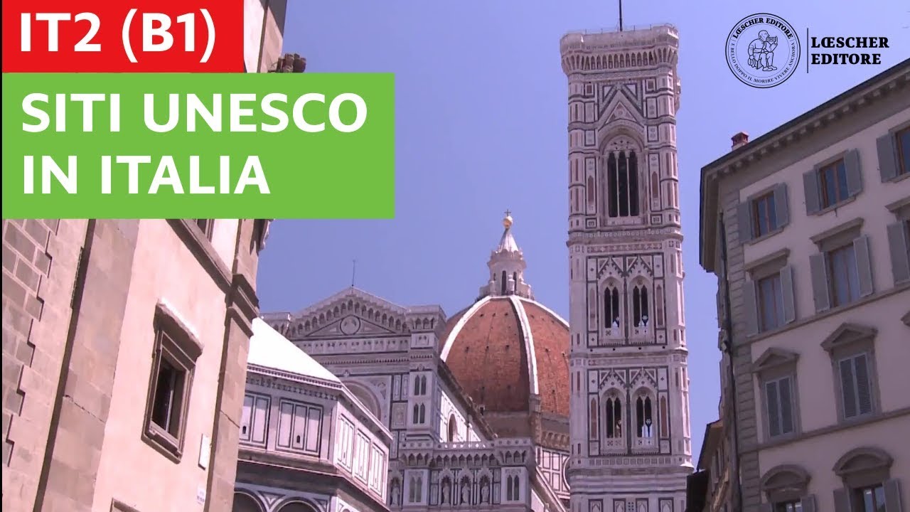 Italiano per stranieri - I siti Unesco in Italia - YouTube