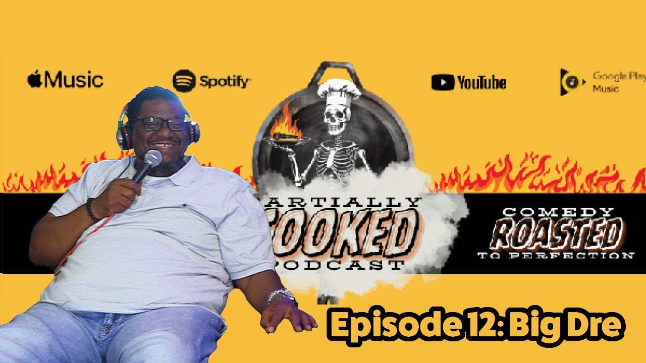 Episode 12: Big Dre - YouTube