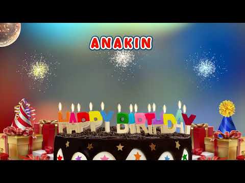 Happy Birthday ANAKIN - A Personalized Birthday Song for You!