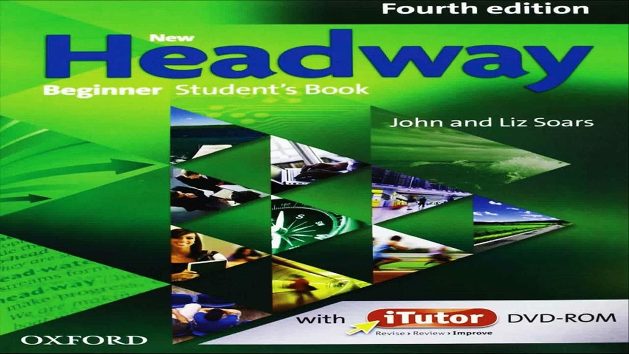 New Headway Beginner (Fourth Edition) | Unit 1 - YouTube
