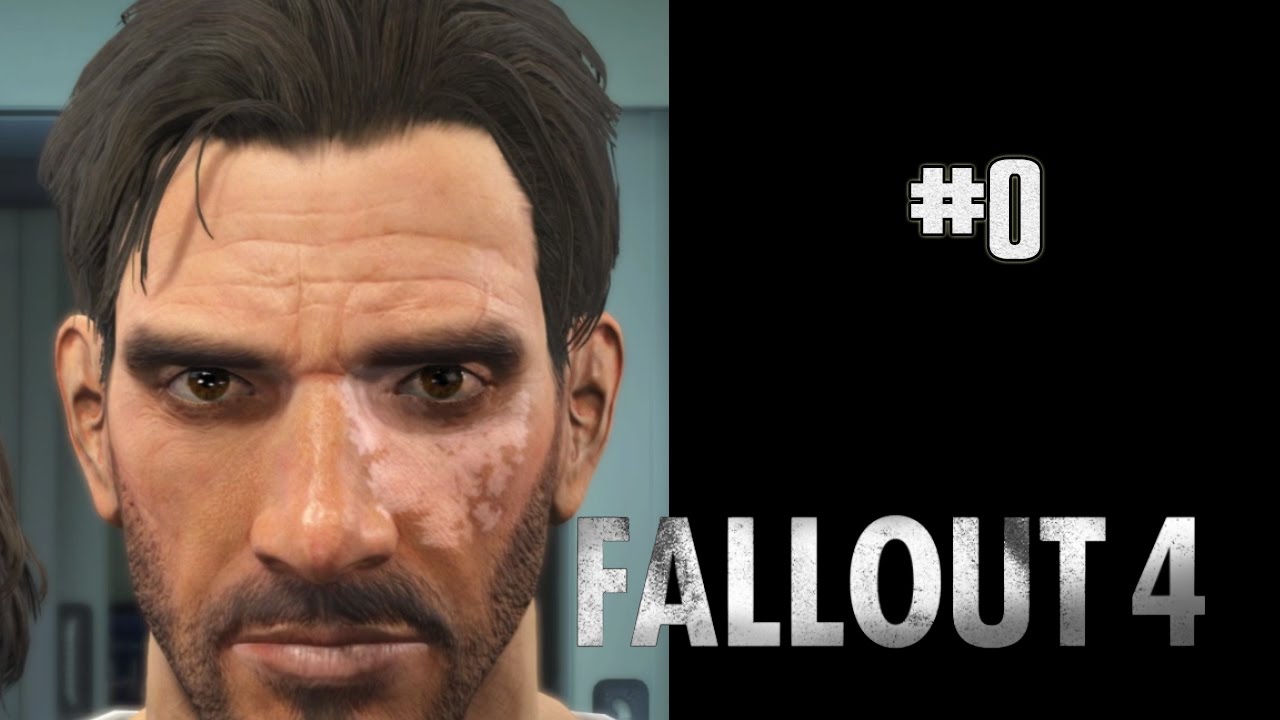 Character Creation - Part 0 - Fallout 4 - YouTube