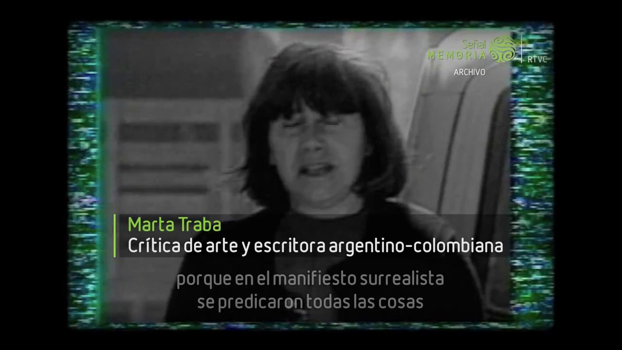 Marta Traba: surrealismo y Manifiesto Surrealista - YouTube