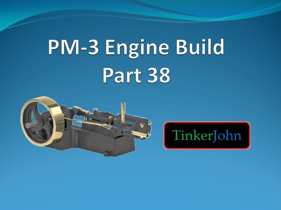 Part 38 - PM #3 Steam Engine-Slide Valve - YouTube