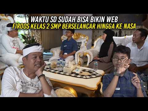 WAKTU SD SUDAH BISA BIKIN WEB | FIROOS KELAS 2 SMP BERSELANCAR HINGGA KE NASA