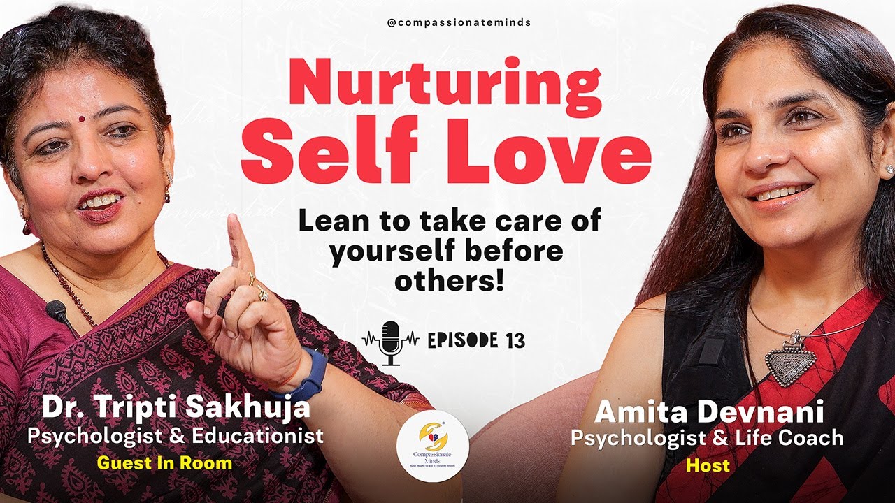 Embracing Self-Love: Overcoming Challenges and Cultivating Emotional Health | Podcast |Amita ...