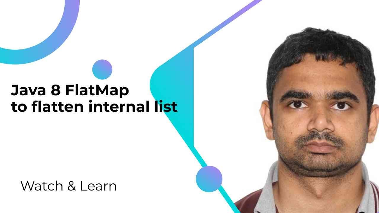 Java 8 FlatMap to flatten internal list - YouTube