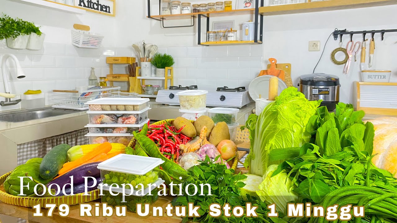 FOOD PREPARATION | Belanja 179 Ribu untuk 1 Minggu | Cara Menyimpan ...