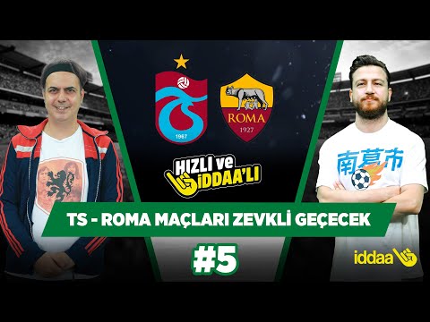 Trabzonspor - Roma maçları zevkli geçecek | Ali Ece & Uğur Karakullukçu | Hızlı ve İddaalı #5