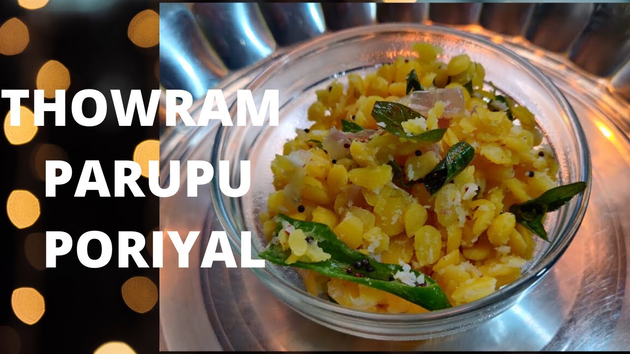 UTHIRI PARUPU PORIYAL|QUICK AND EASY RECIPE|TOOR DAL PORIYAL|LOCKDOWN ...