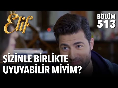 Bu gece sizinle birlikte uyuyabilir miyim? (513.Bölüm)