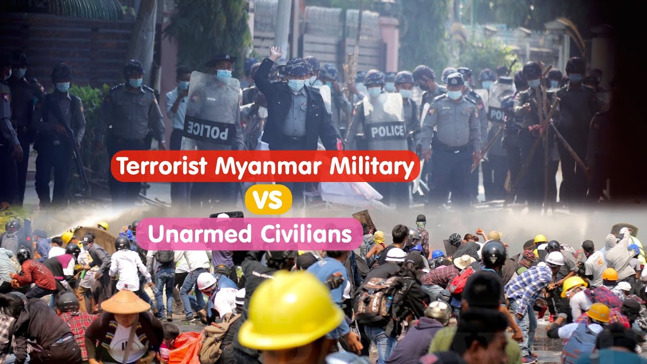 Myanmar's Terrorist Military Vs Unarmed Civilians - YouTube