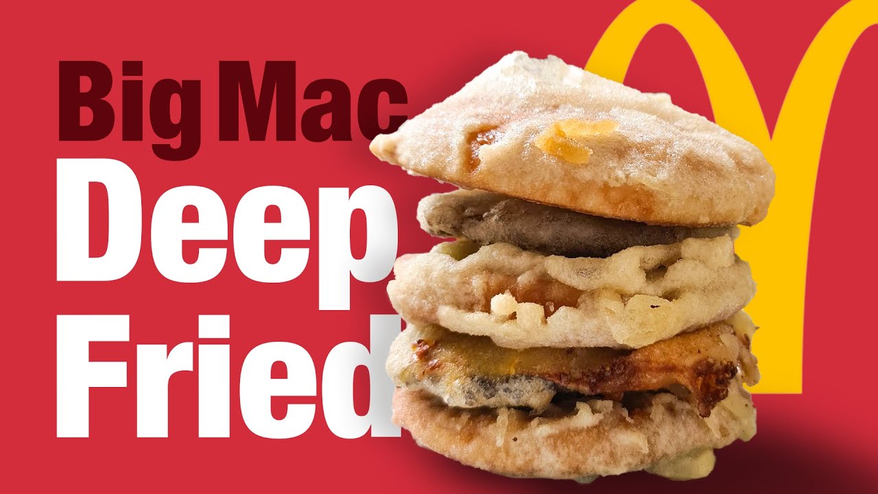 DEEP FRIED BIG MAC!! | Does it Fry? - YouTube