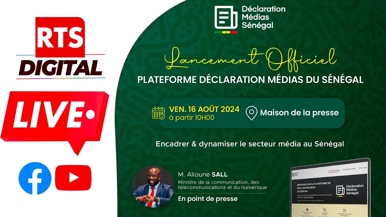 LANCEMENT DE LA PLATEFORME DECLARATION MEDIAS – VENDREDI 16 AOÛT 2024 - YouTube