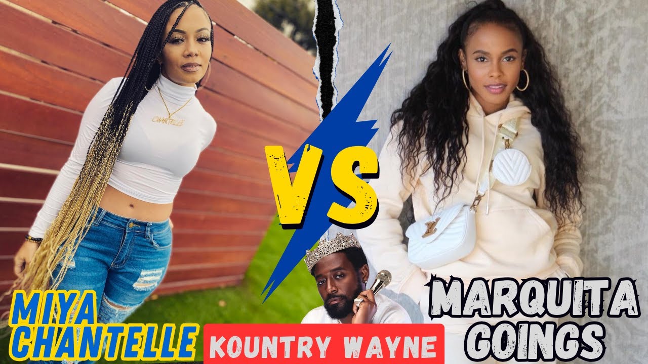 Kountry Wayne Miya Chantelle VS Marquita Goings Lifestyle, Biography ...