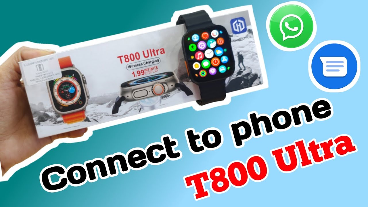 T800 ultra smart watch connect to phone - YouTube