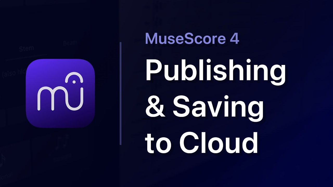 MuseScore in Minutes: Publishing and Saving to the Cloud - YouTube