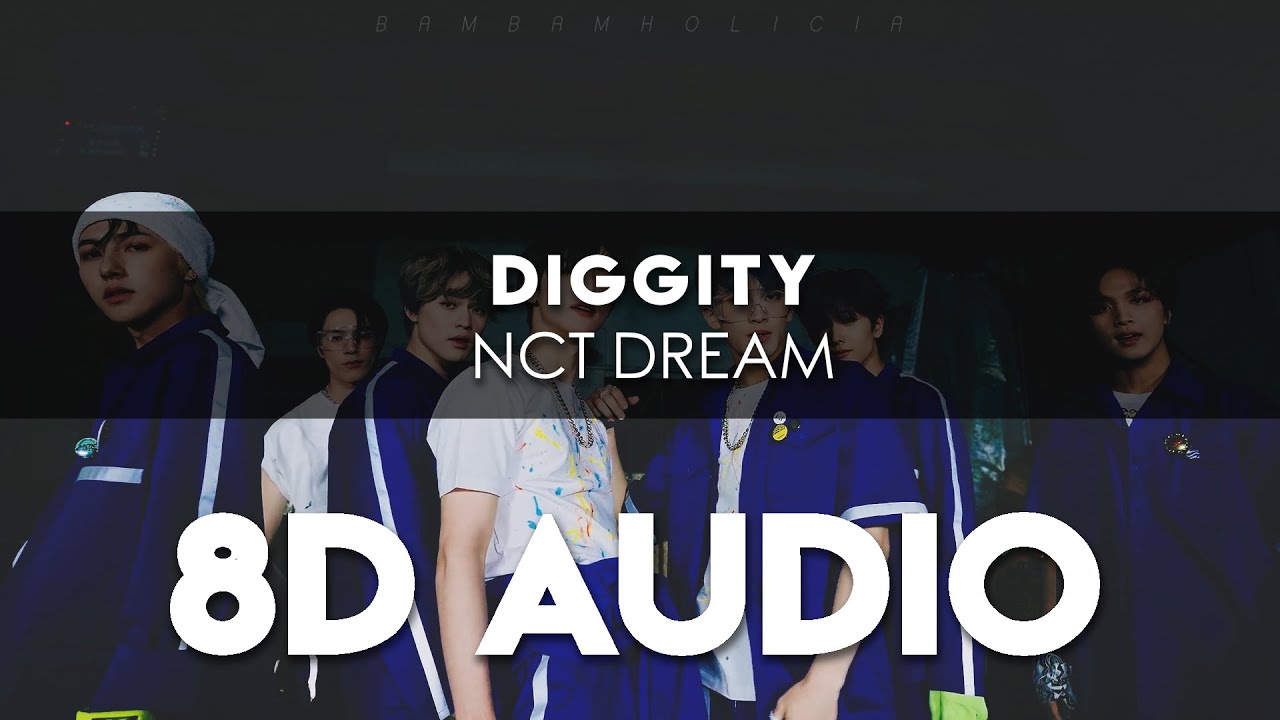 NCT DREAM - DIGGITY 8D AUDIO [USE HEADPHONES] + Romanized Lyrics - YouTube