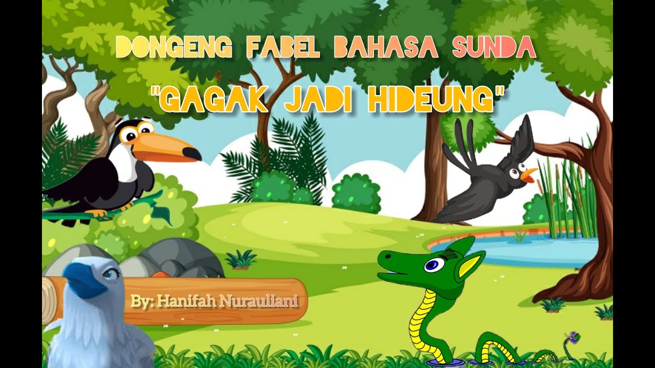 DONGENG FABEL BAHASA SUNDA || PGSD UPI KAMDA PURWAKARTA by Hanifah Nurauliani - YouTube