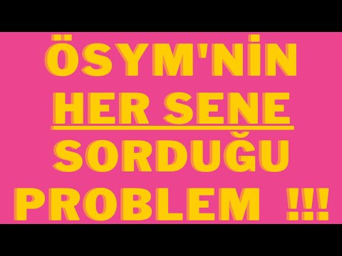ÖSYM HER SENE BU PROBLEM TARZINI SORMAYA BAŞLADI  |Yeni Nesil Problemler | #YKS #DGS #KPSS #ALES