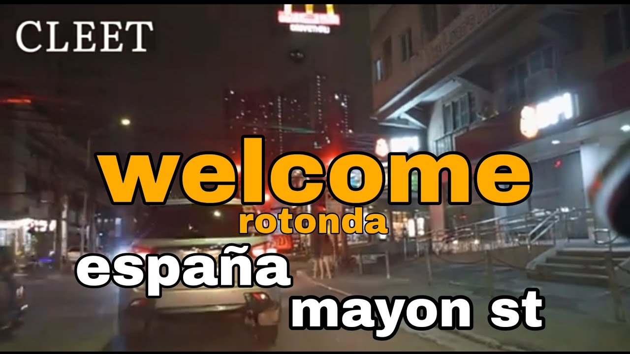 mayon street to welcome rotonda españa Qc - YouTube
