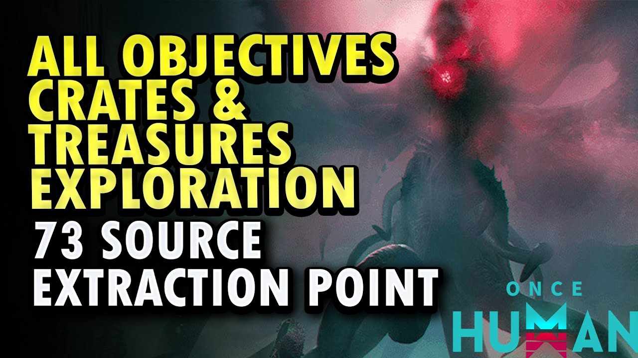 73 Source Extraction Point Exploration Once Human - YouTube