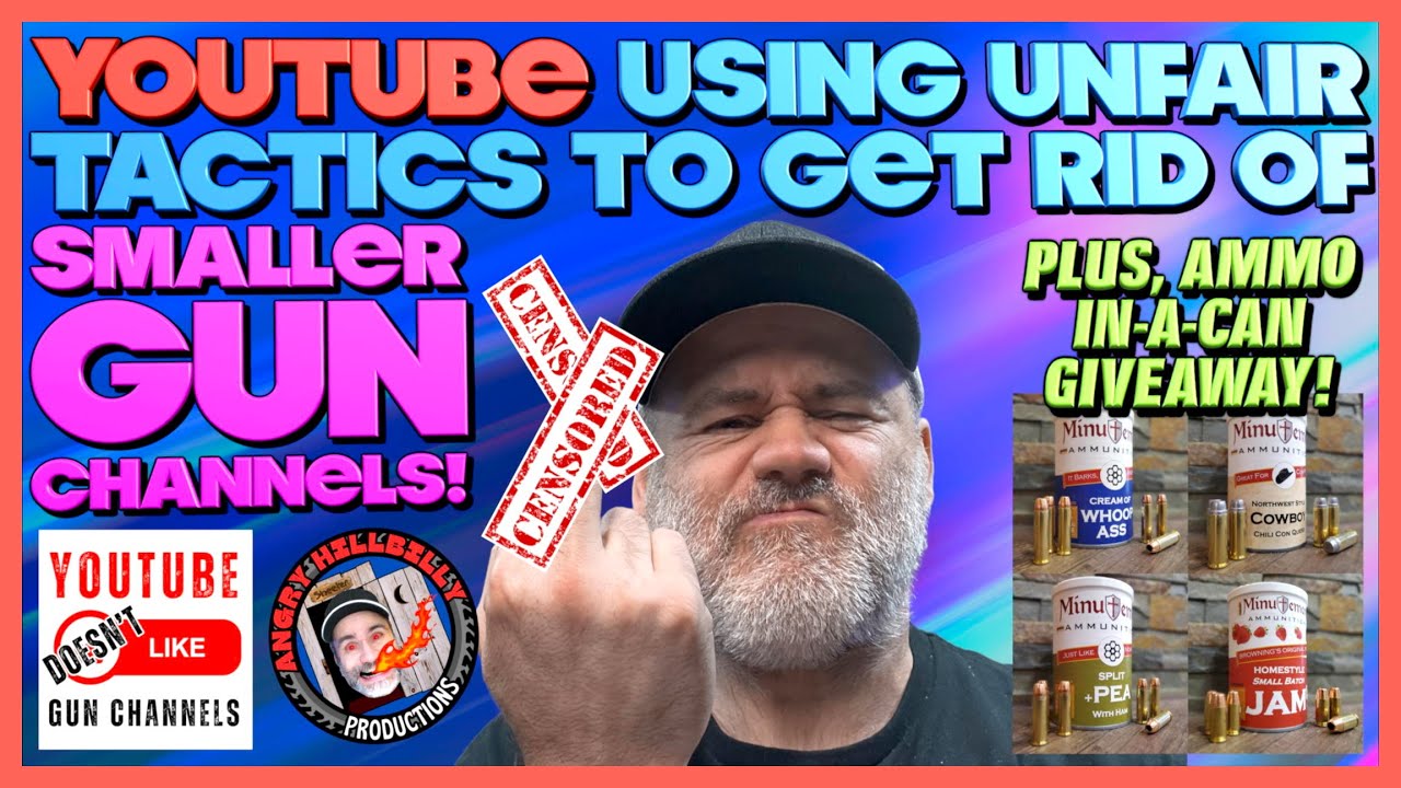YouTube Using Unfair Practices to Discriminate Against Gun Channels ...