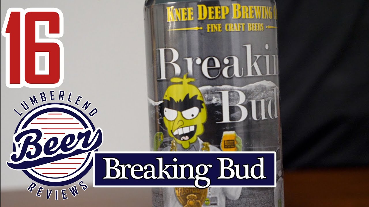 Beer Review: Breaking Bud - #16 - YouTube