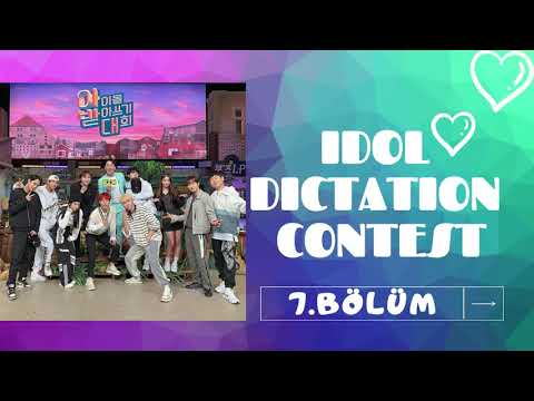 [Türkçe Altyazılı] Idol Dictation Contest 7. Bölüm