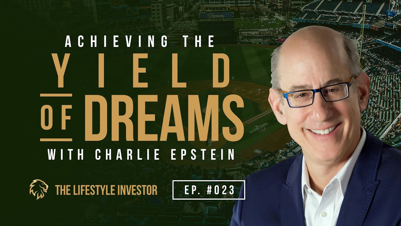 Achieving the Yield of Dreams - Charlie Epstein| How to Dream Big and ...