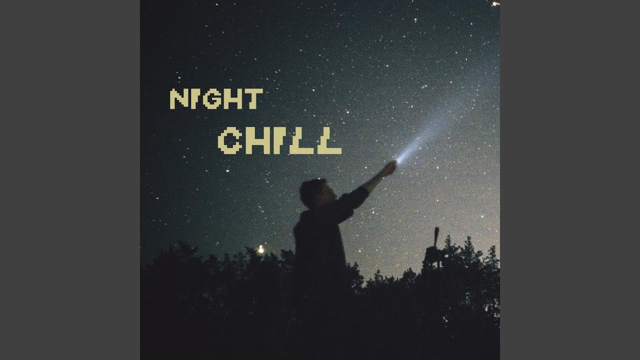 Night Chill - YouTube