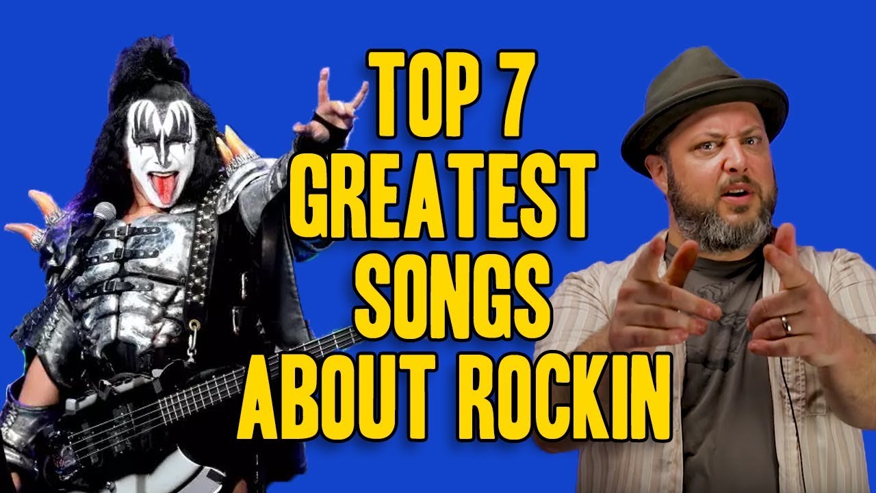 Top 7 Greatest Songs About Rockin - YouTube