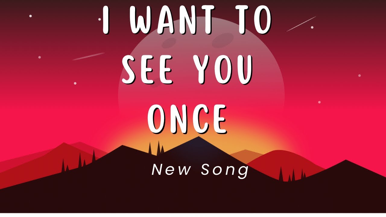 I want to see you only once | New pop song | New English song - YouTube