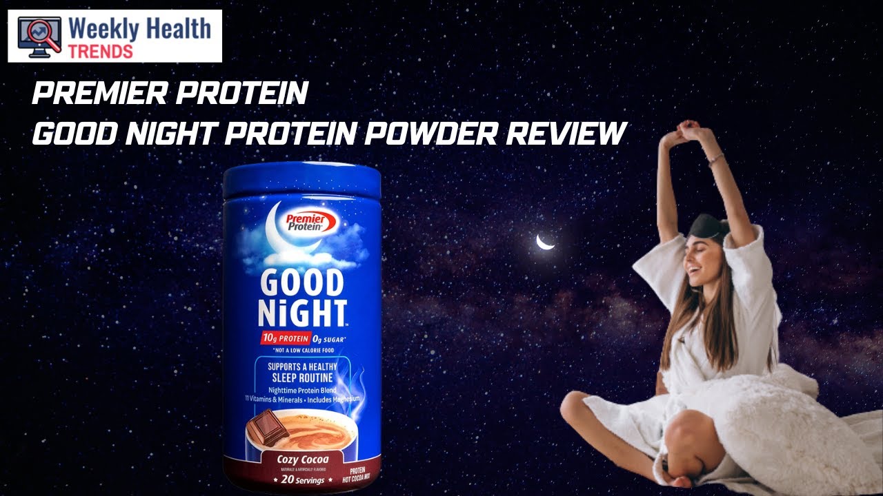 Premier Protein Good Night Protein Powder Review - YouTube