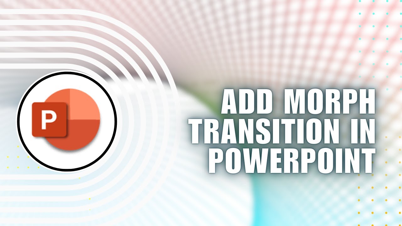 ⭐ INSTANT: How to Add Morph Transition in PowerPoint | Tutorial # ...