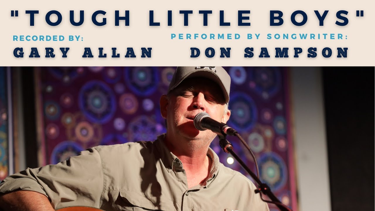 Don Sampson Performs "Tough Little Boys" (recorded by Gary Allan) at ...