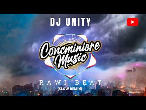 Rawi Beat - Unity - Dj Slow Remix - YouTube