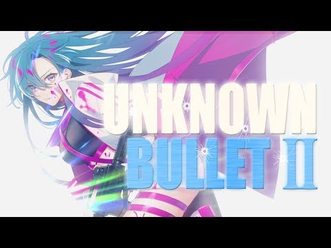 UNKNOWN BULLET Ⅱ：オープニングムービー - YouTube