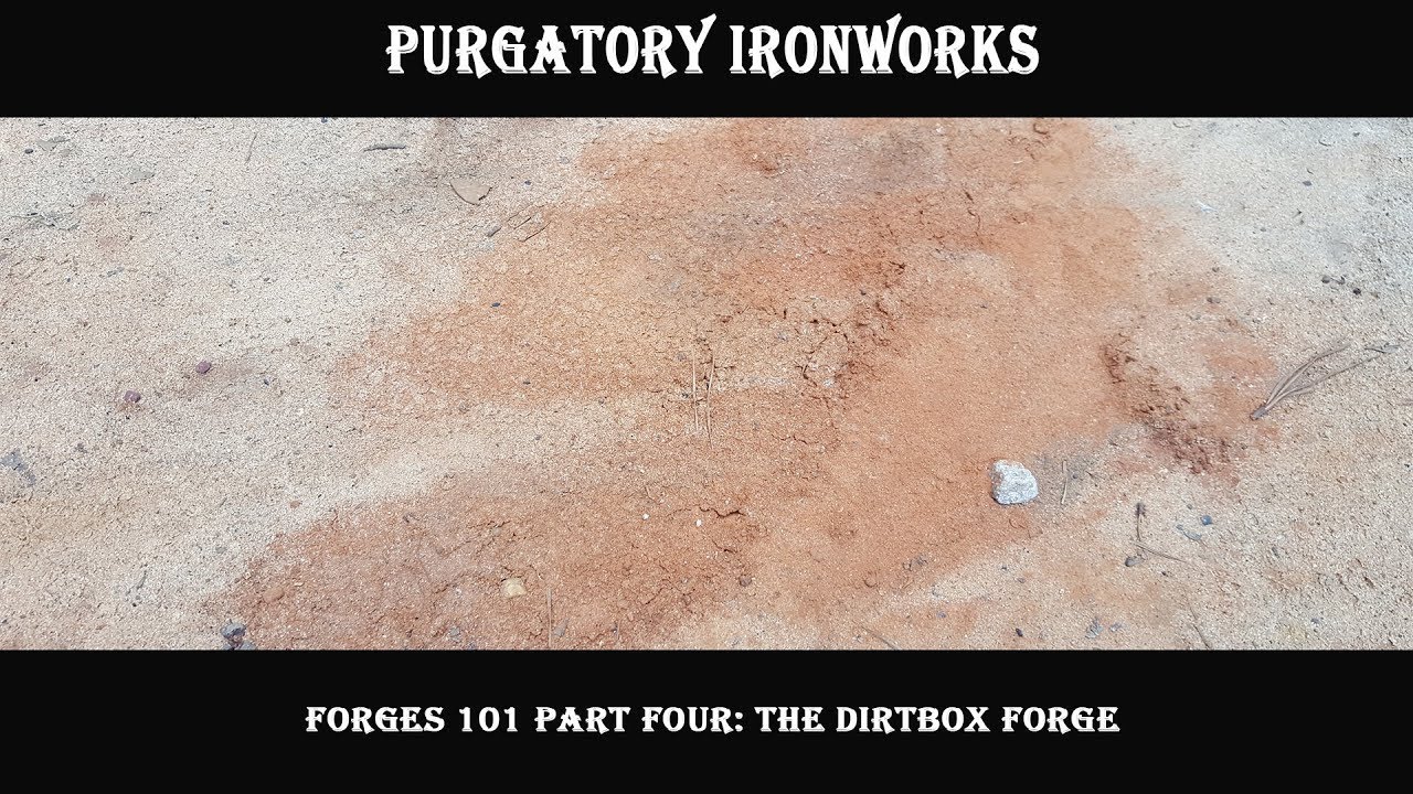 Forges 101 Part Four: The Dirtbox Forge - YouTube