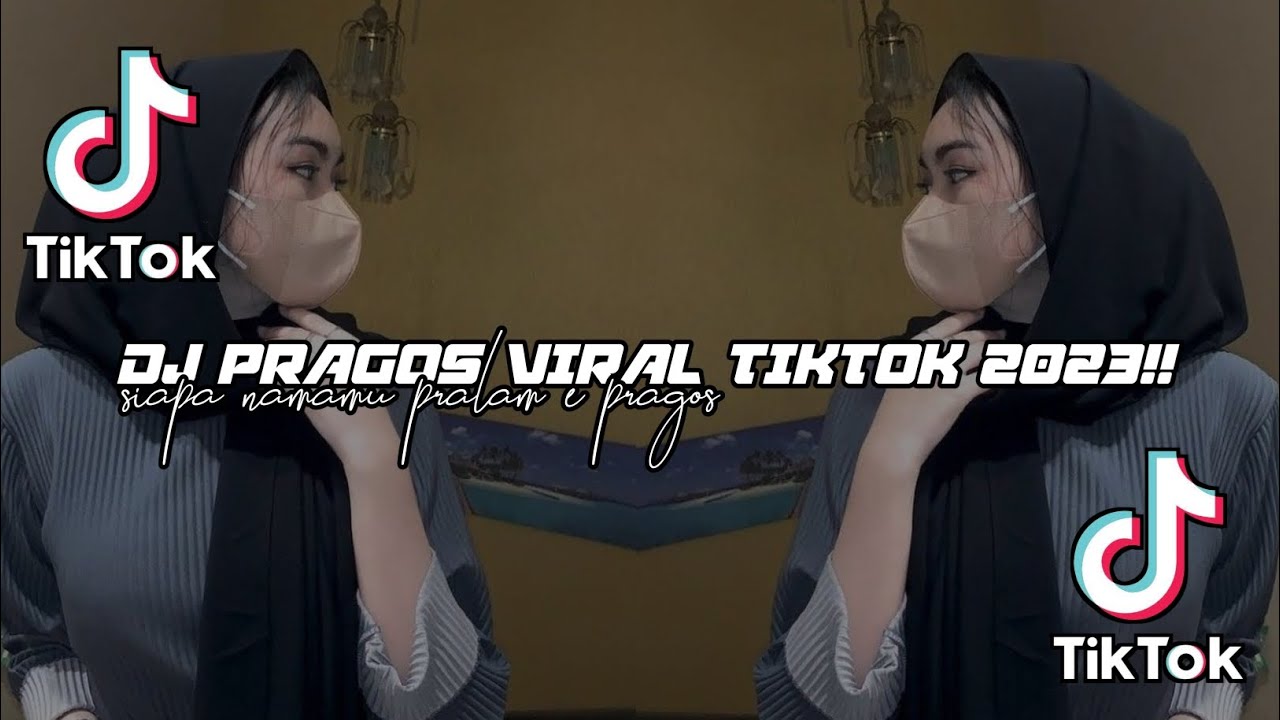 DJ PRAGOS VIRALL ll SIAPA NAMAMU PRALAM E PRAGOS ll DJ YANG KALIAN CARI ...