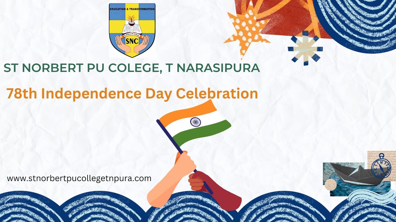St Norbert PU College, T Narasipura - 78th Independence Day Celebration 2024. - YouTube