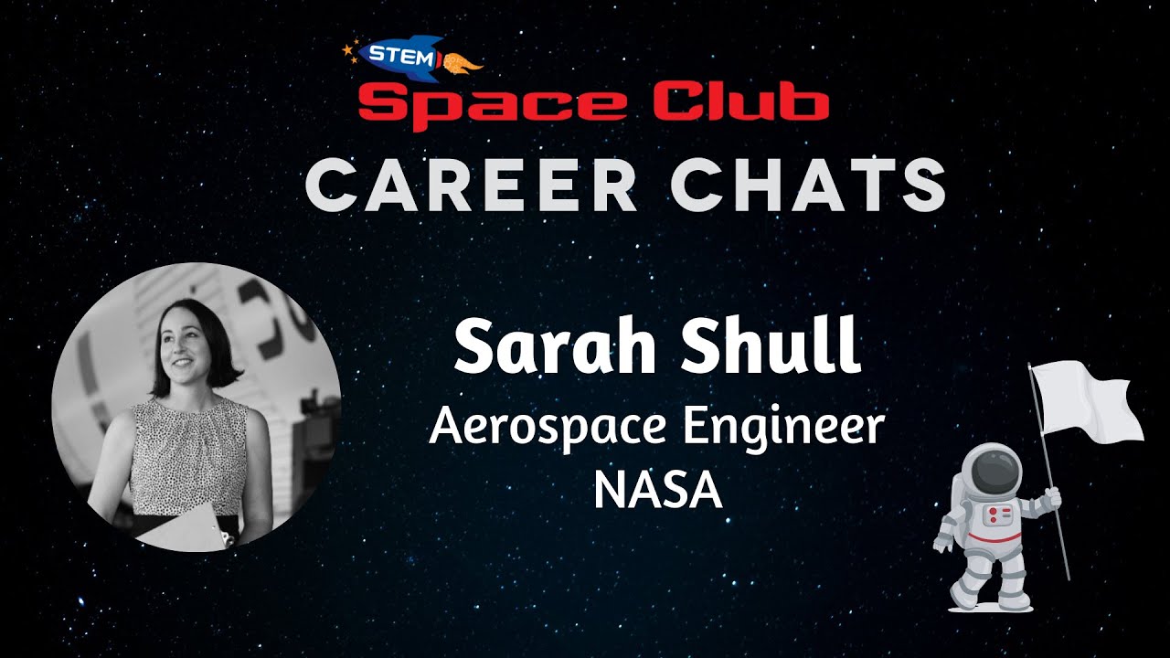 Career Chats: Sarah Shull (NASA Engineer) - YouTube